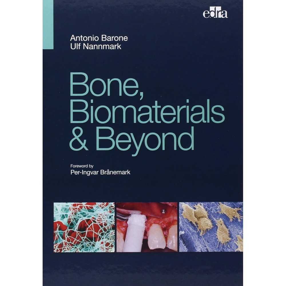 Bone, Biomaterials & Beyond - Dentistry Book